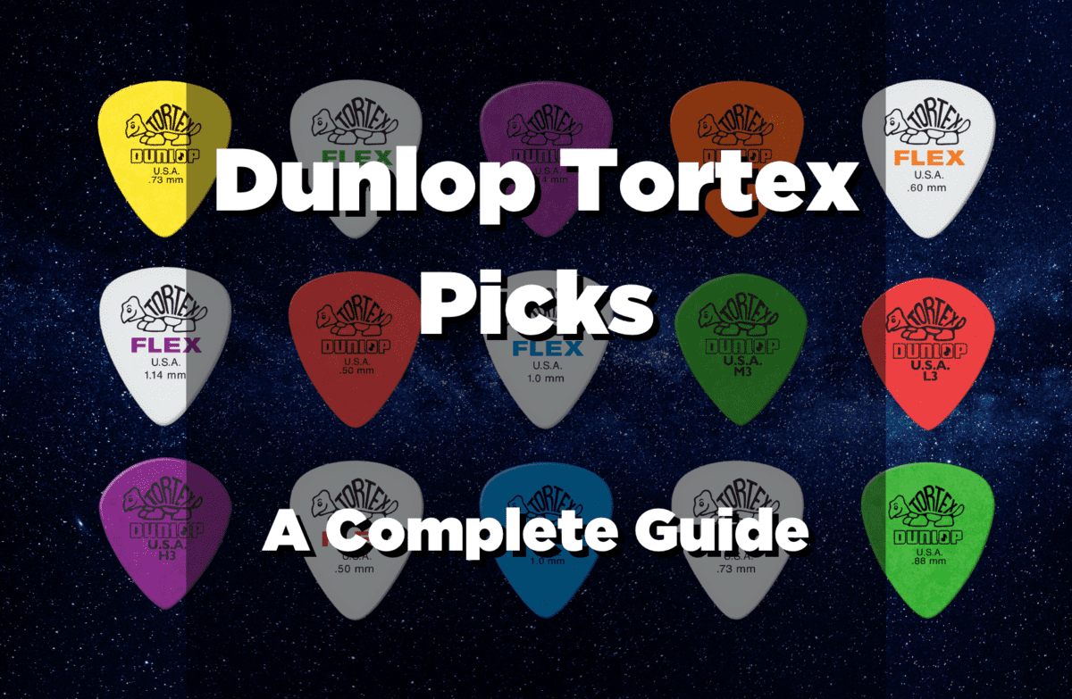 Dunlop Tortex Picks | UPDATED 2022 | A Complete Guide