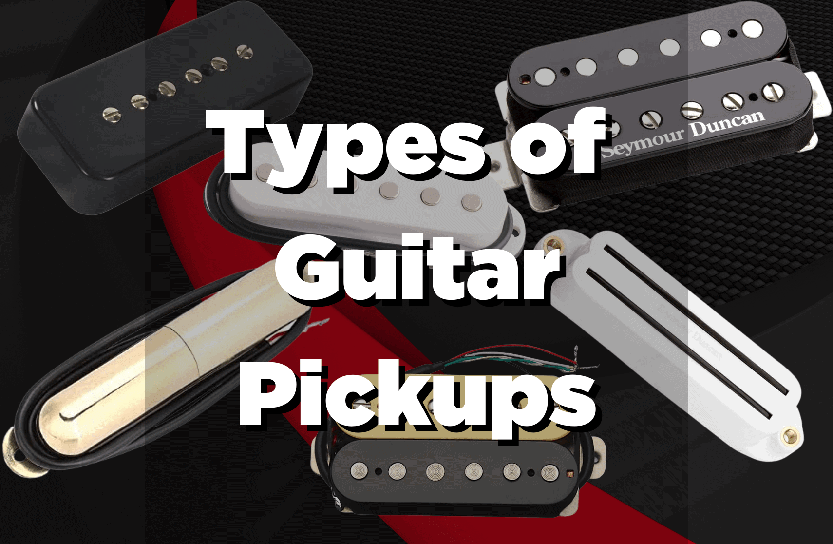 Different Types Of Guitar Pickups And Which Is Best For 54 OFF Different Types Of Guitar Pickups And Which Is Best For 54 OFF