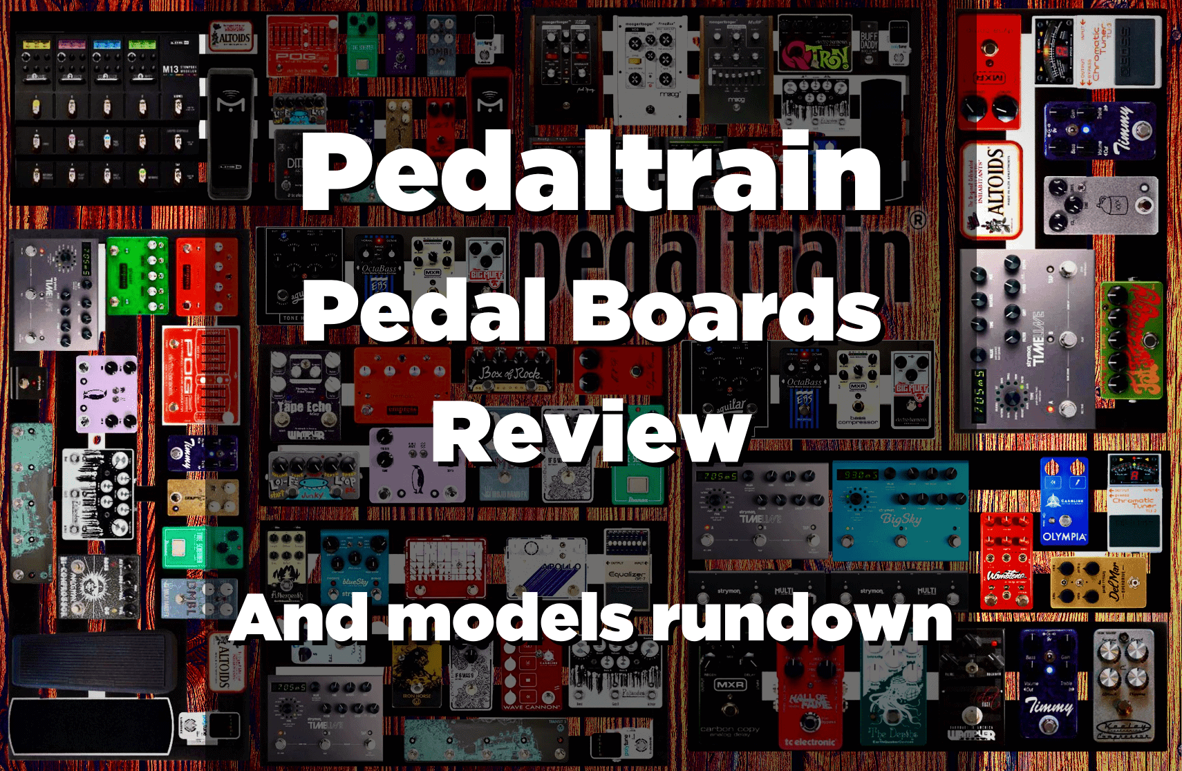 Pedaltrain Pedal Boards Rundown and Full Review | Updated 2022